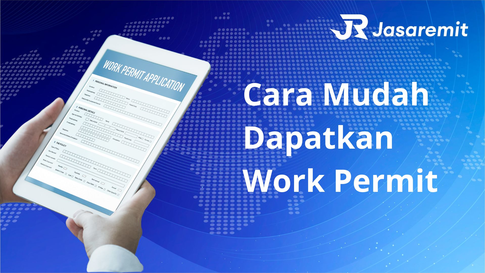 Cara Mudah Dapatkan Work Permit - Jasa Remit